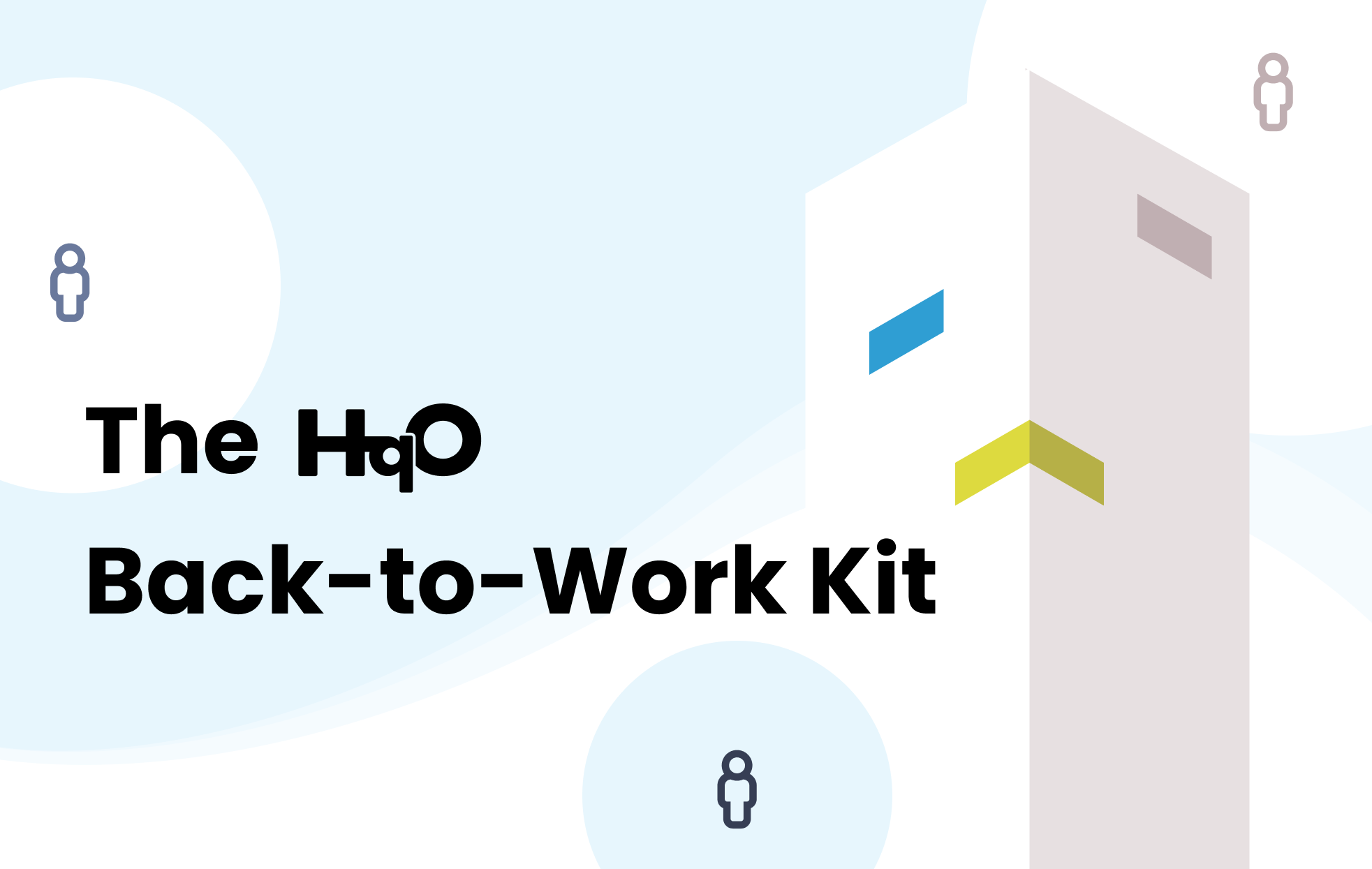 The HqO Back-to-Work Kit | A Return-to-Work Guide for CRE | HqO